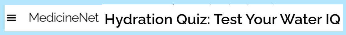 Take the Hydration Quiz To Avoid Elderly Dehydration in Loved Ones
