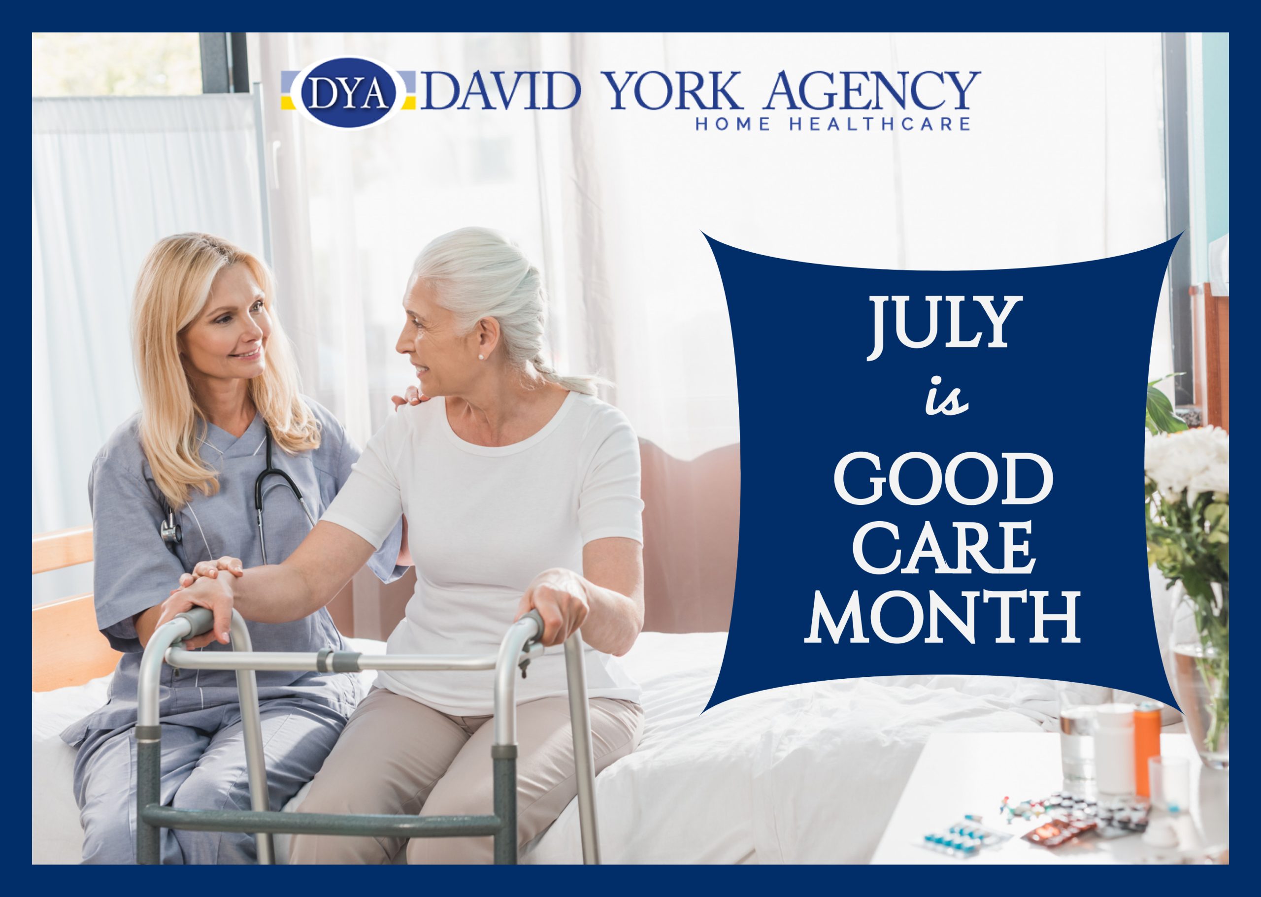 JULY IS GOOD CARE MONTH - Geriatric Care Managers & Agencies